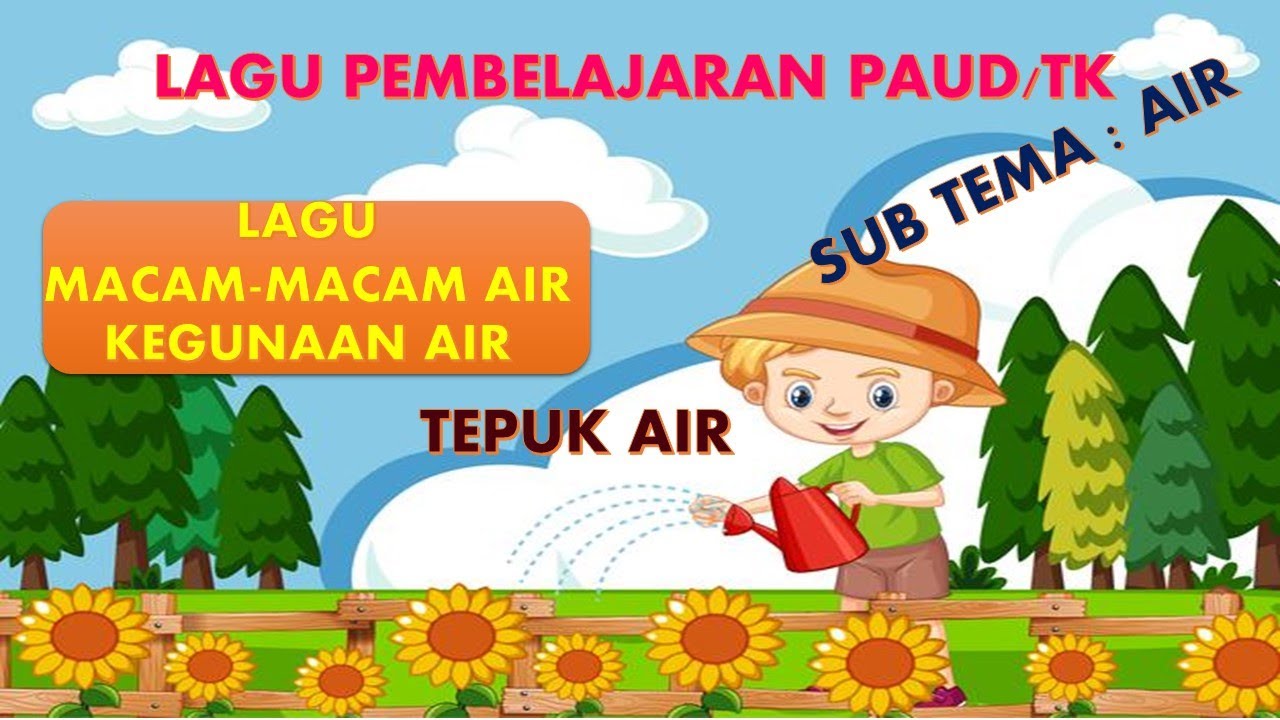 Lagu Pembelajaran PAUD/TK ||Tema air udara api || Lagu Air || Tepuk air ...