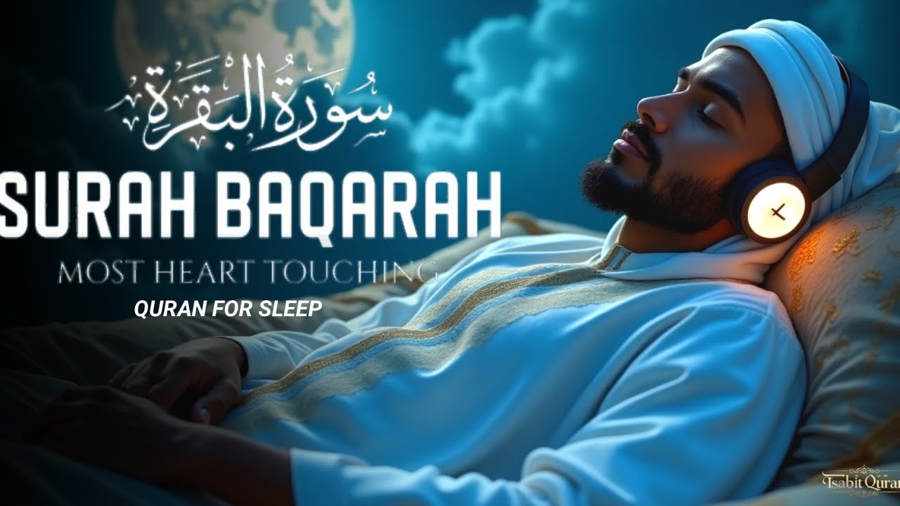 Ultimate Quran For Peaceful Sleeping | Surah Al Baqarah Last 2 Ayaat ...