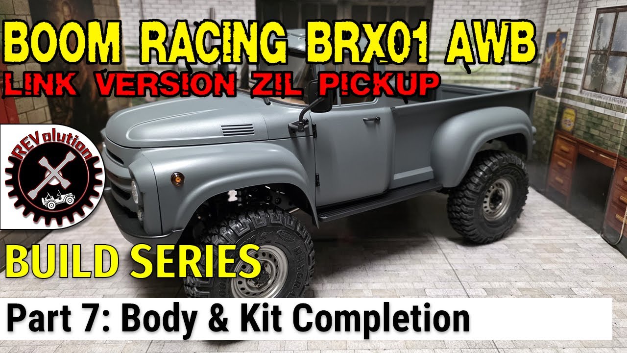 Boom Racing BRX01 AWB Link Zil Pickup Build Series - Part 7 - Body and ...