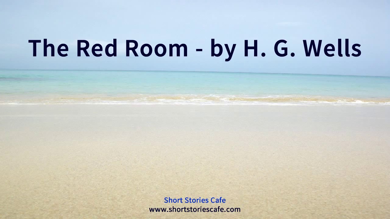 The Red Room by H G Wells - YouTube