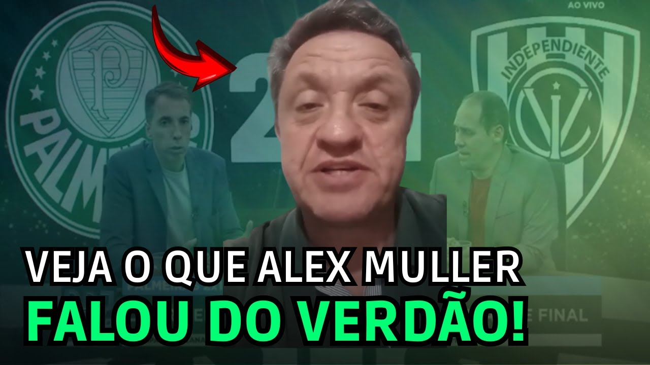 OLHA O QUE ALEX MULLER FALOU DO PALMEIRAS APÓS VITÓRIA DO VERDÃO NA ...