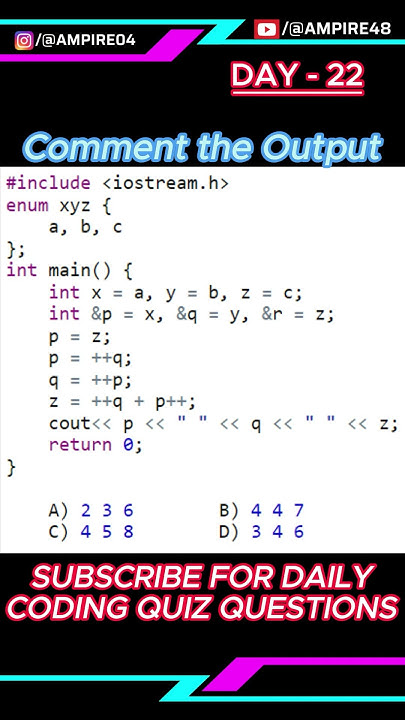 DAY - 22 Tell me the output of this code | C++ Quiz Question |Daily ...