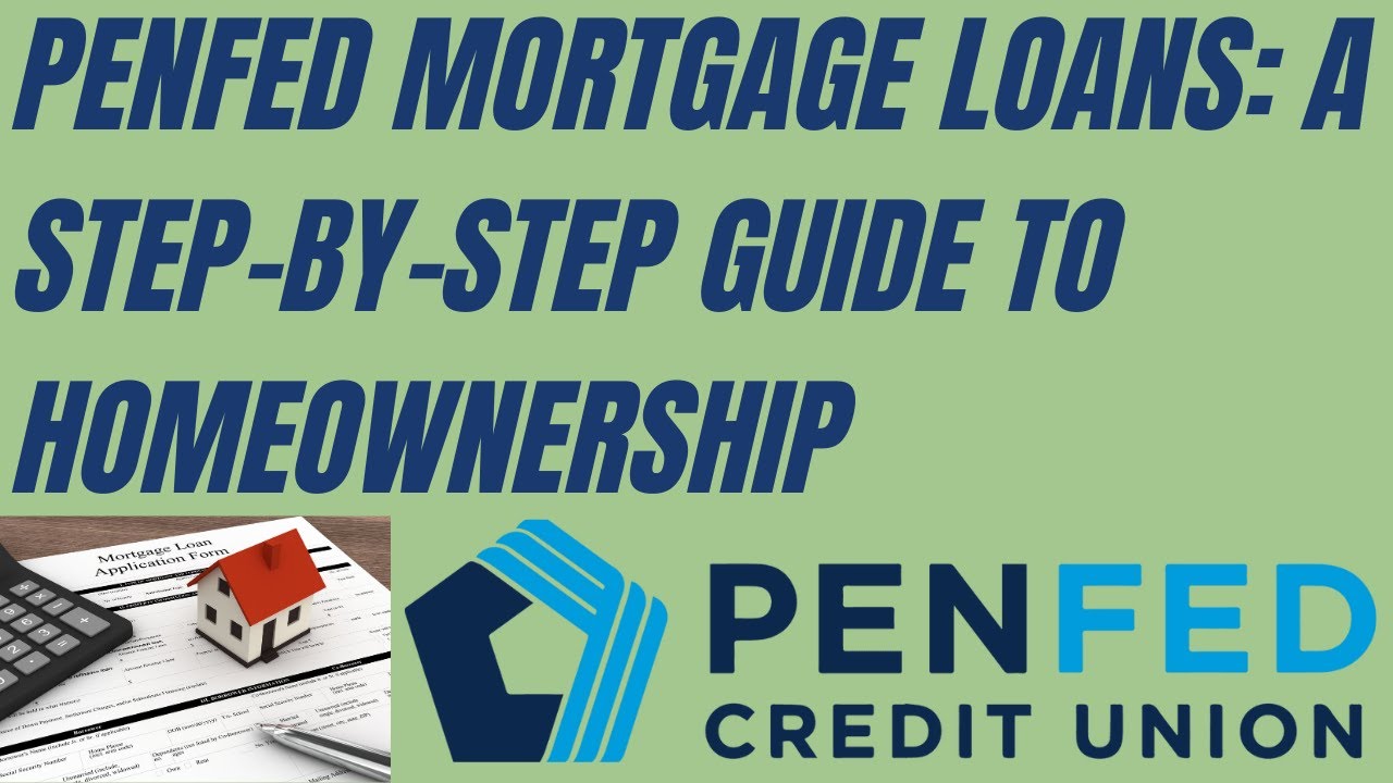 How to Take Control of Your Homeownership with PenFed Mortgage Loans ...