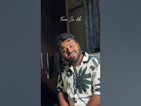 Tum Se Hi | Deepayan - YouTube