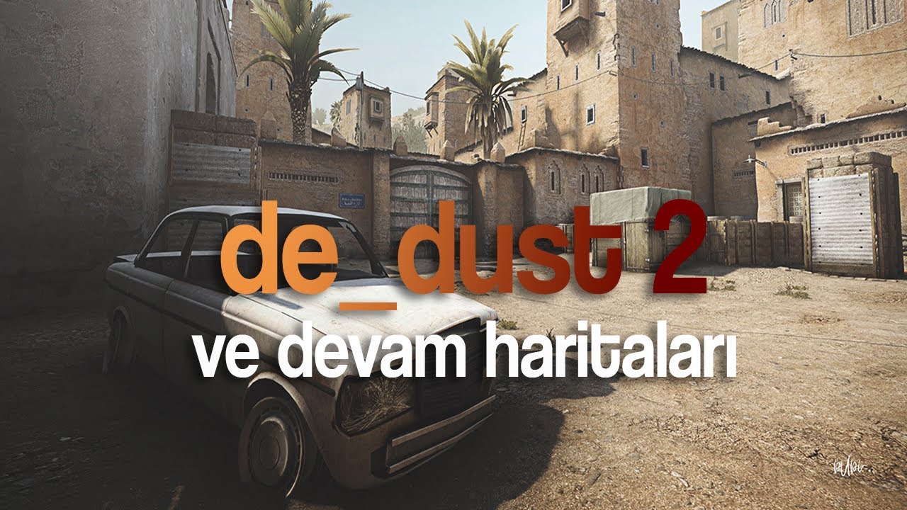 DUST 2'NİN BİLİNMEYEN DEVAM HARİTALARI - YouTube