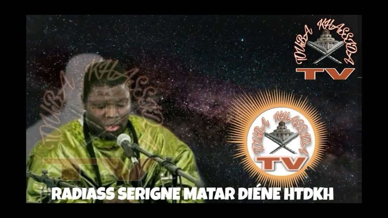 RADIASS SERIGNE MATAR DIENE HTDKH - YouTube