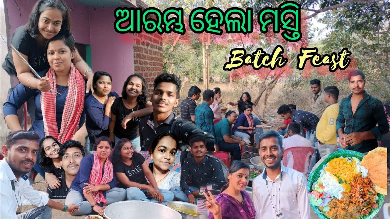 Batch Feast //ଆରମ୍ଭ ହେଲା ମସ୍ତି 😁😁 @thesigmagirlliki - YouTube