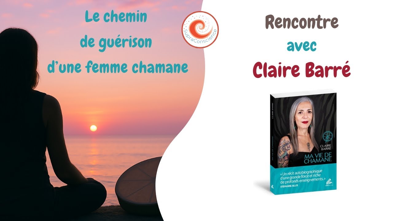 SupraConscience – Claire Barré : Le chemin de guérison d’une femme ...