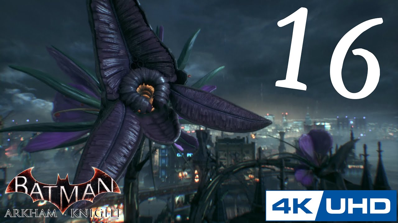 [4K] Batman: Arkham Knight - Playthrough - Part 16 - IVY'S PLANTS (PS5 ...