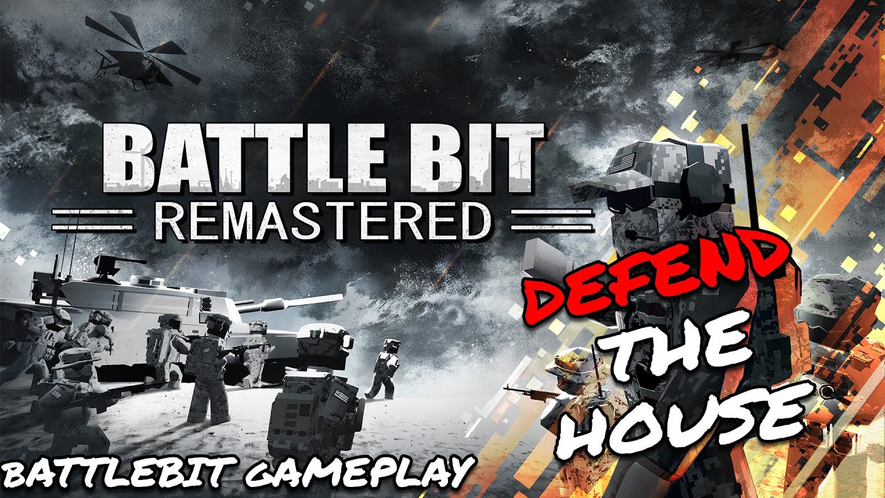 Defend the House - Battlebit Remastered Gameplay - YouTube