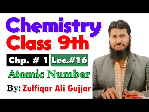 Atomic Number |Chapter # 1 | Chemistry Class 9th - YouTube