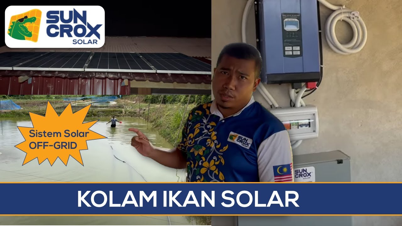 KOLAM IKAN SOLAR Sistem tenaga solar off grid dgn inverter low ...