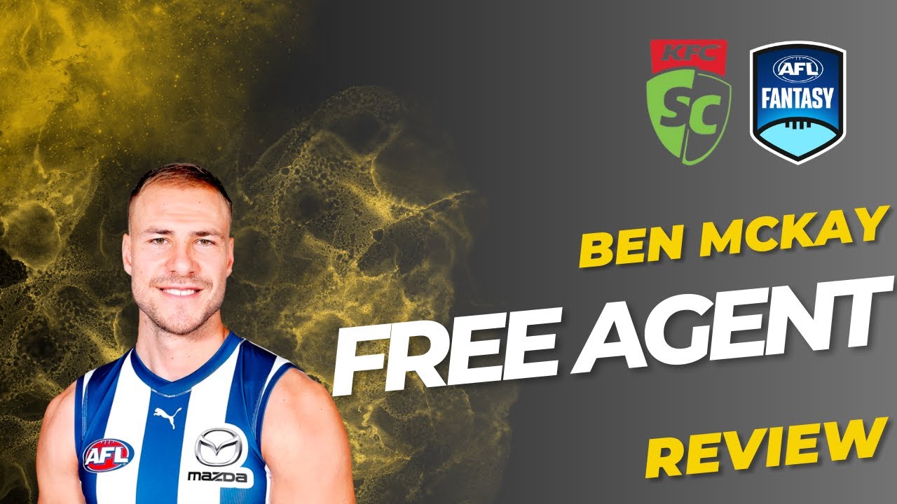 Ben McKay AFLFantasy & SuperCoach Analysis | Free Agency Review - YouTube