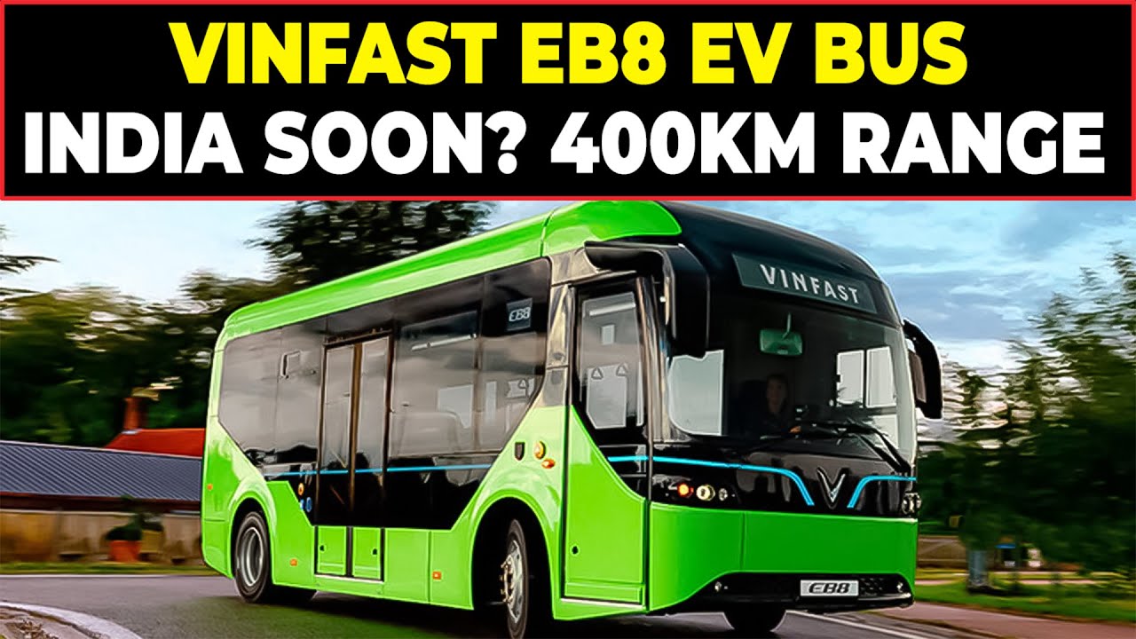 VinFast EB8 Electric Bus 2026: Stunning Interior/Exterior Tour – India ...