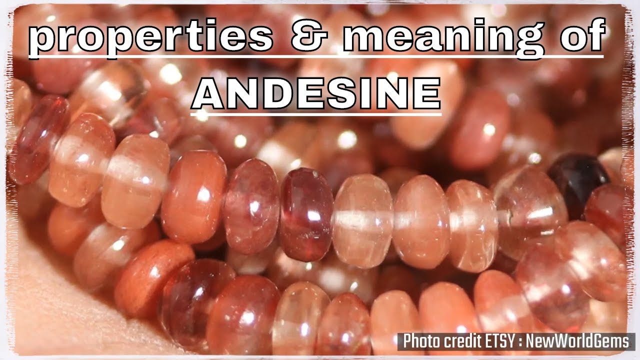 Andesine Meaning Benefits and Spiritual Properties - YouTube