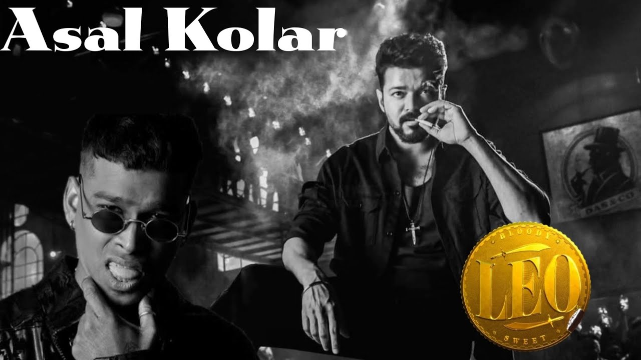Leo ft.Asal Kolar | Thalapathy Vijay | Lokesh Kanagaraj | #thalapathy # ...