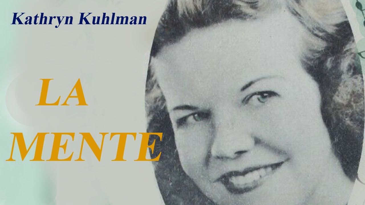 "La Mente" por Kathryn Kuhlman - YouTube