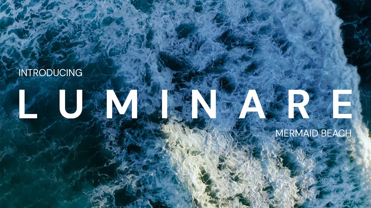 Introducing: Luminare, Mermaid Beach | Lion Property Group - YouTube