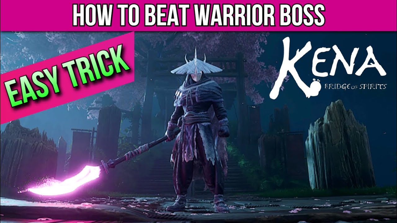 Kena: Bridge of Spirits | Warrior Boss Fight | How to Beat Warrior Boss ...