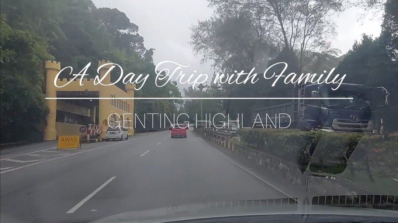 Genting Highland - A Day Trip with Family - Awana SkyWay - SkyWorld ...