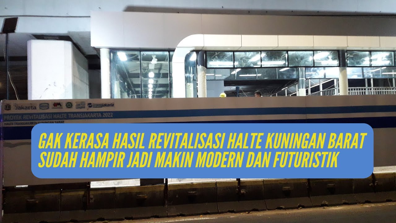 UPDATE Progress Revitalisasi Halte TransJakarta Kuningan Barat Sangat ...