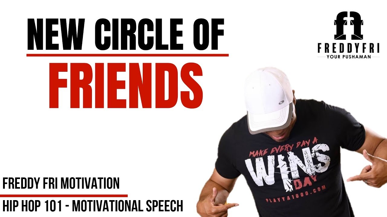 New Circle Of Friends | Daily Motivation Dose | Freddy Fri - YouTube