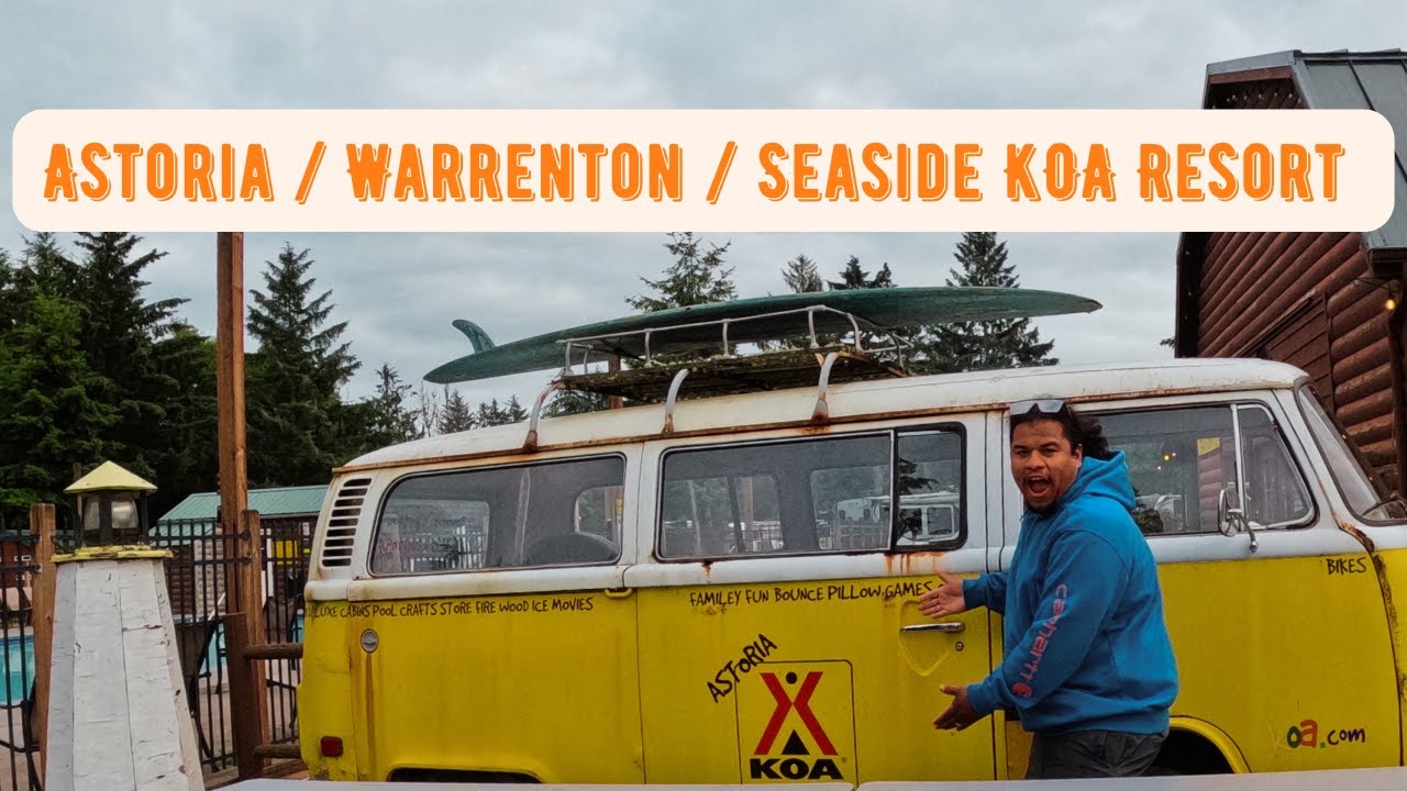 Astoria / Warrenton / Seaside KOA Resort Review!!!! | Full Time RV ...