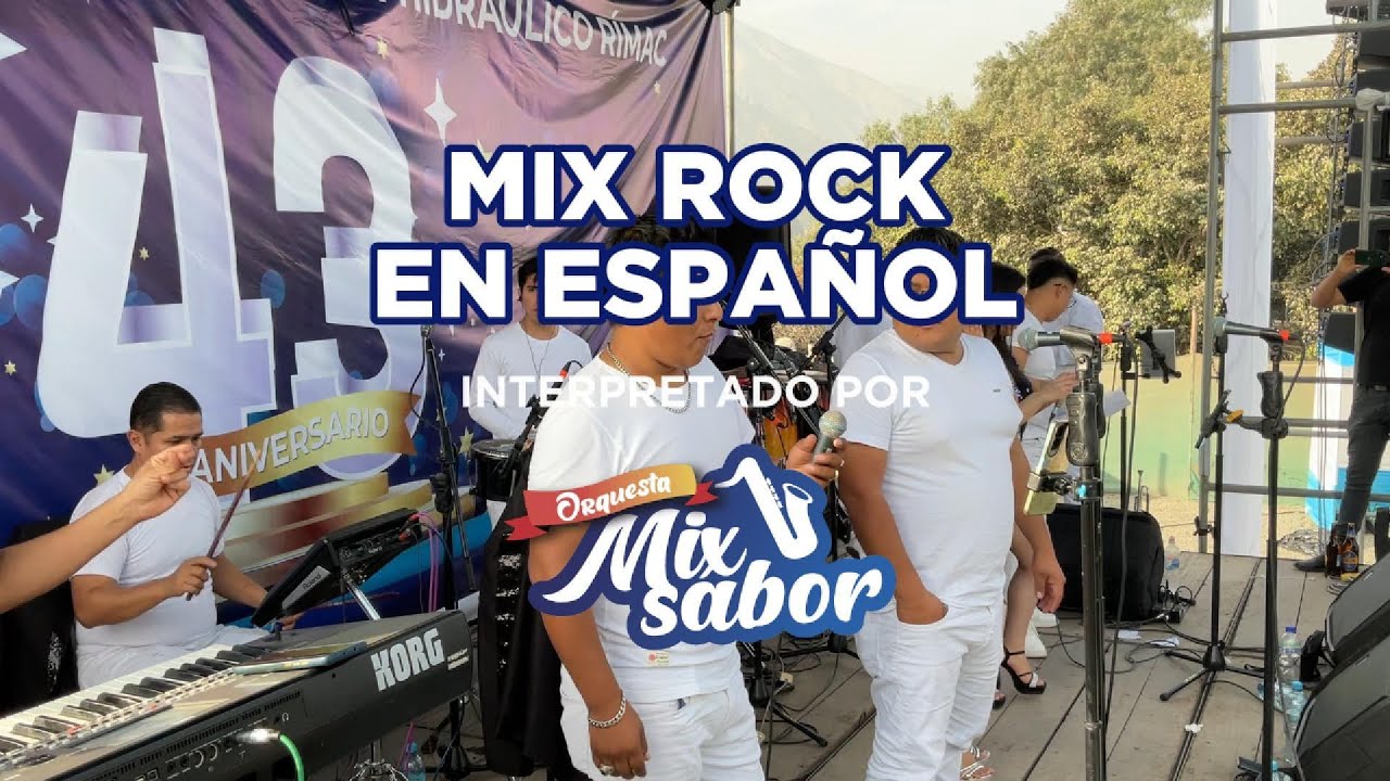 MIX ROCK EN ESPAÑOL - ORQUESTA MIX SABOR - YouTube