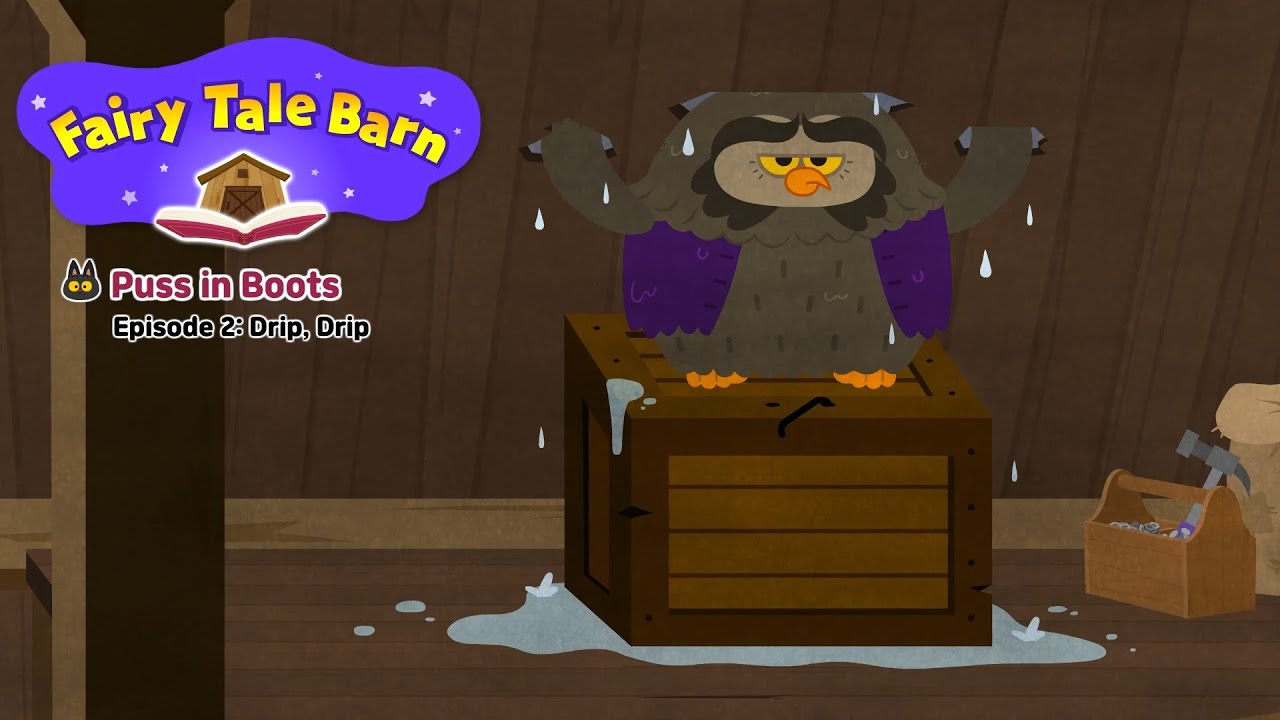 Fairy Tale Barn, Puss in Boots EP2: Drip, Drip - YouTube