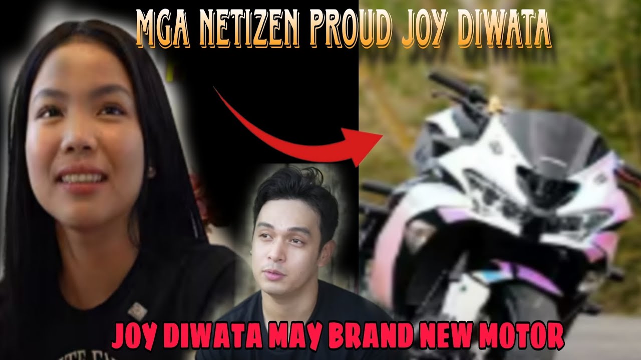 JOY DIWATA MAY BRAND NEW MOTOR OMG😮 MGA NETIZEN PROUD JOY DIWATA - YouTube
