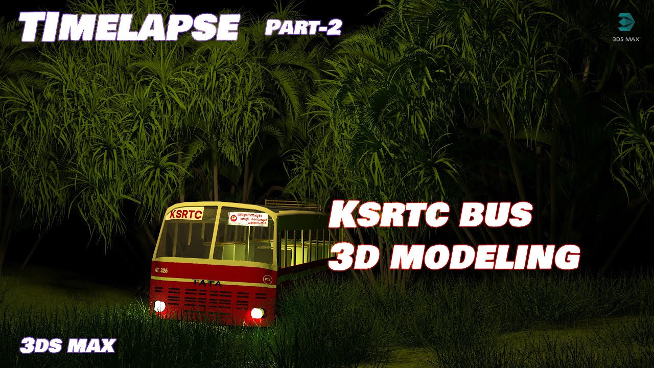 Old KSRTC Bus 3D modeling | 3Ds Max 3D Modeling Timelapse Tutorial|Part ...