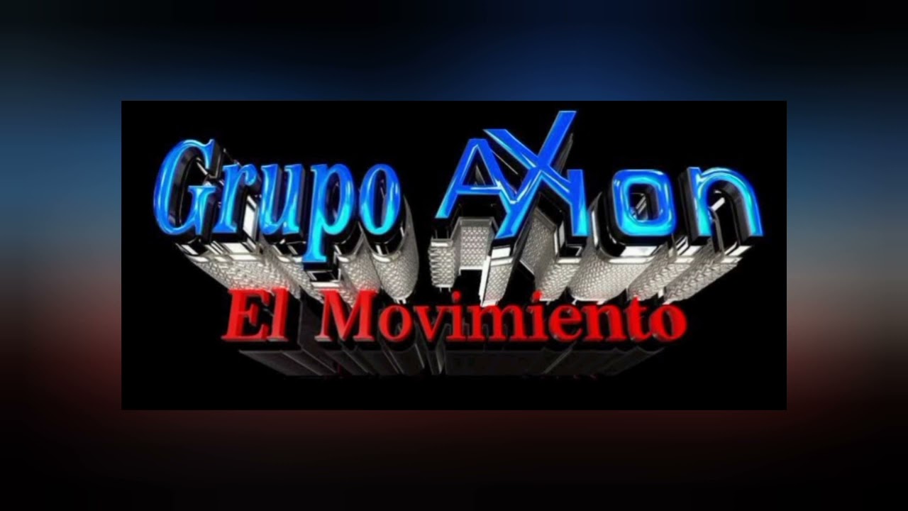 No Puedo Sacarte De Mi Mente----Grupo Axion El Movimiento 2021 (Limpia) - YouTube