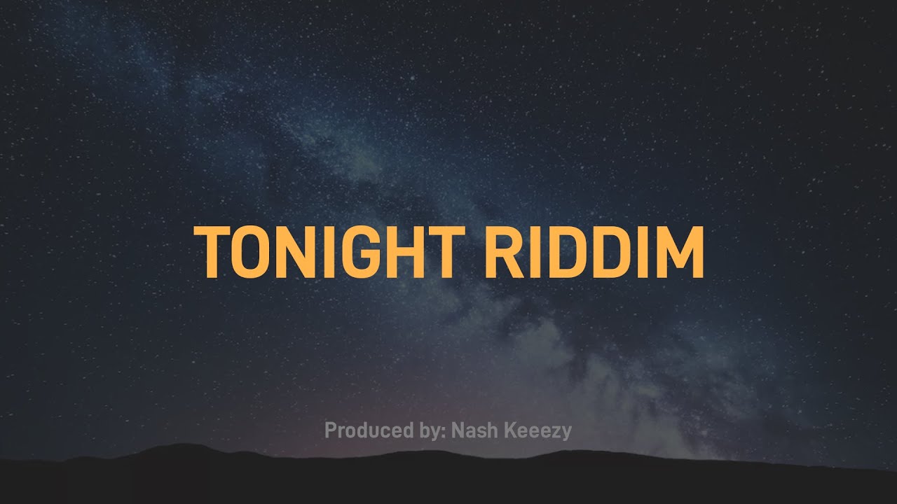 Tonight Riddim - Instrumental (Prod. Nash Keeezy) - YouTube