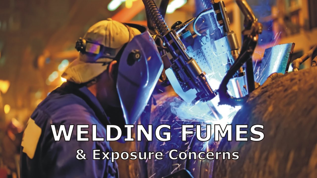 Welding Fumes & Exposure Concerns - YouTube