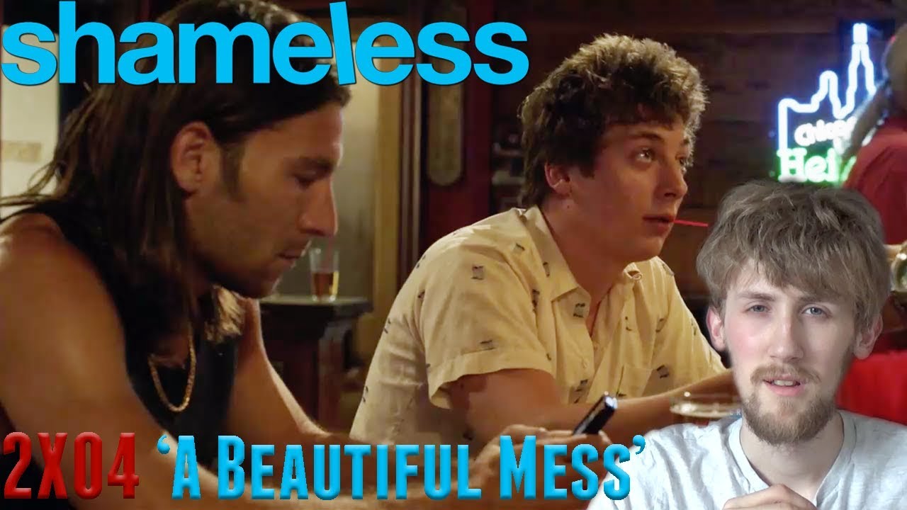 Shameless Season 2 Episode 4 - 'A Beautiful Mess' Reaction - YouTube