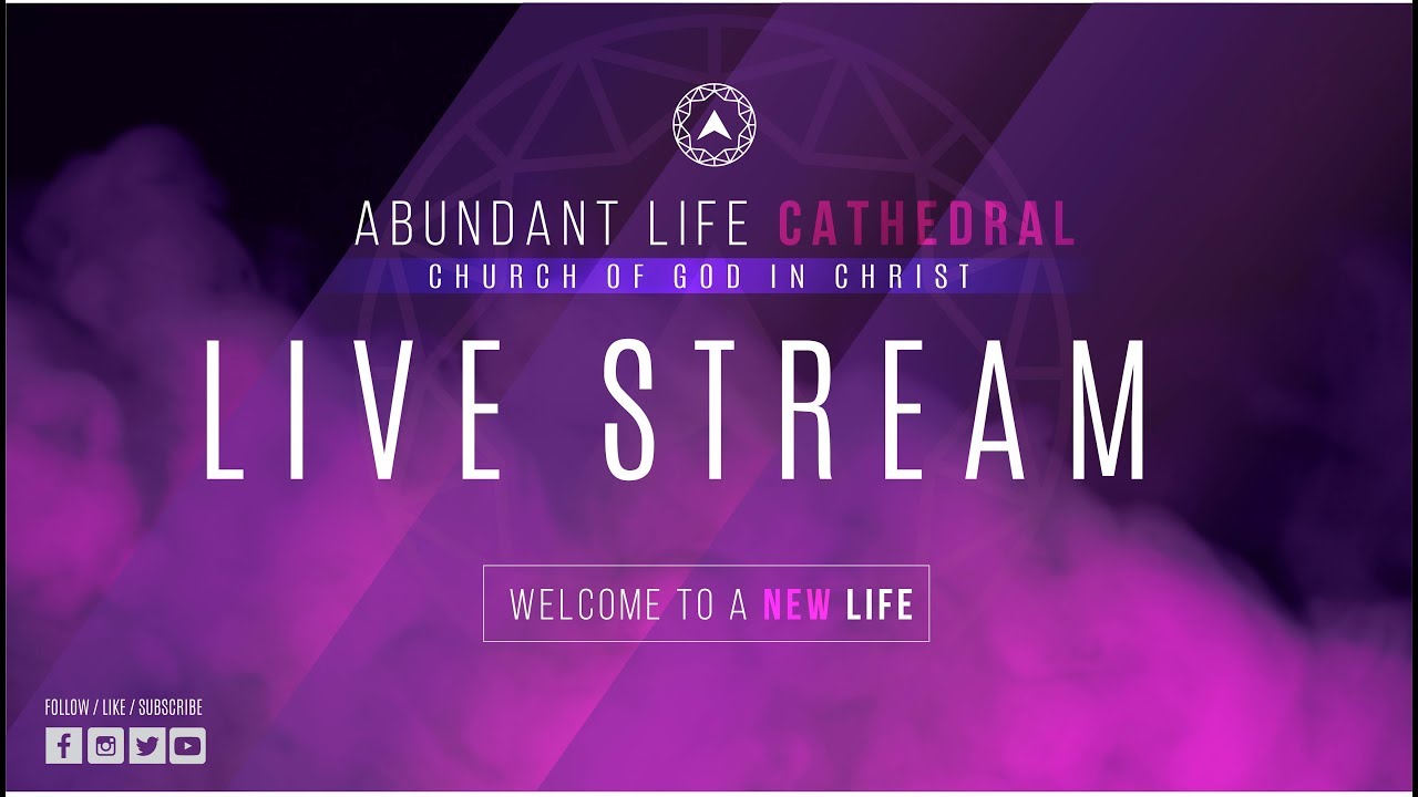 Welcome to a NEW LIFE - Abundant Life Cathedral COGIC - YouTube