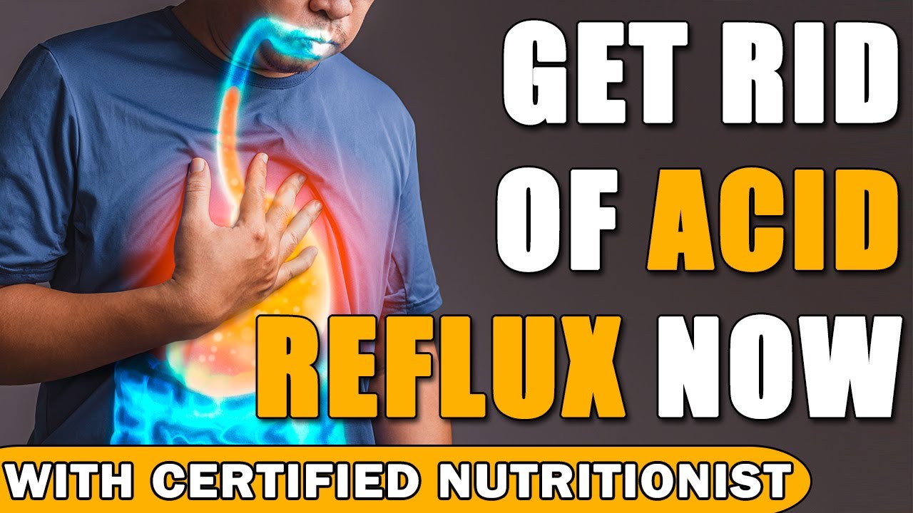 Get Rid Of Acid Reflux Now - YouTube