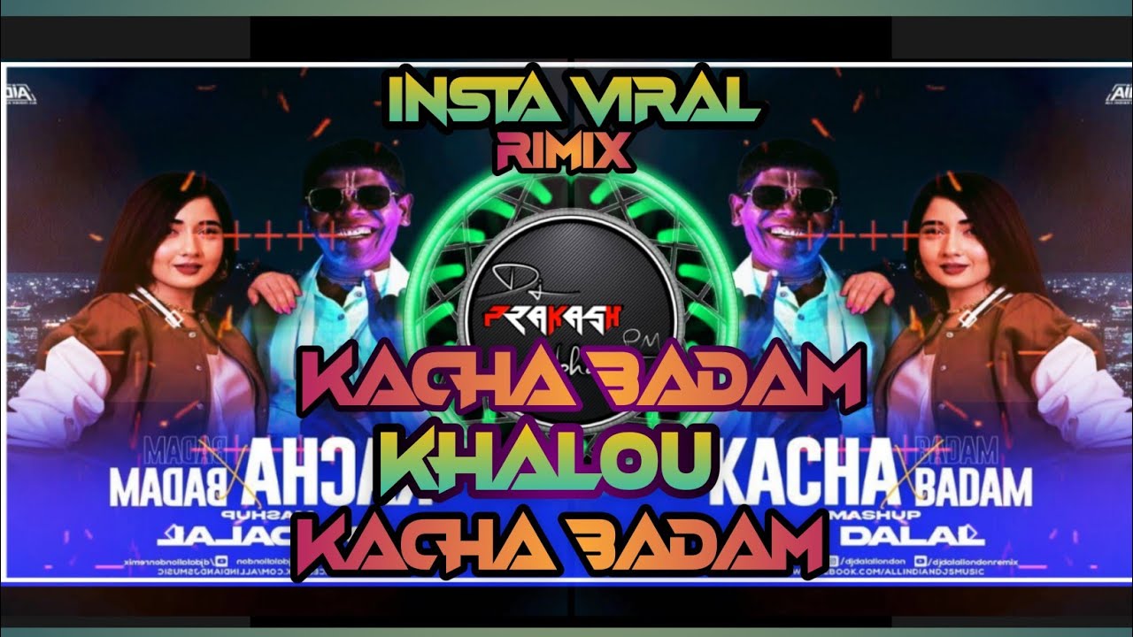 KACHA_BADAM_KHALUO_KACHA_BADAM #dj_prakash_bharti - YouTube