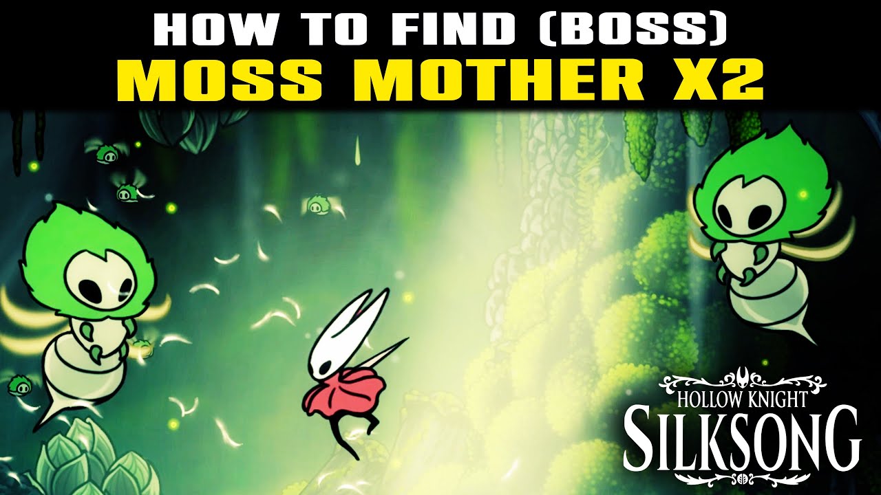 How to Find MOSS MOTHER x2 Boss Location Guide | Hollow Knight Silksong ...