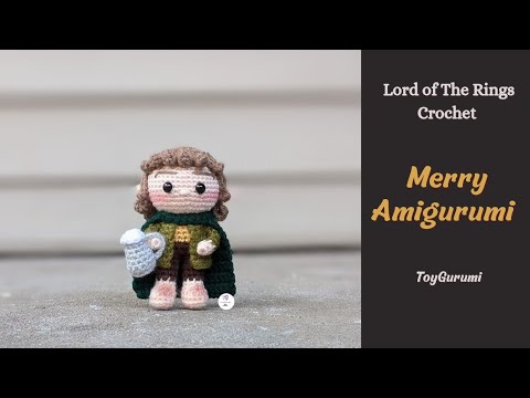 Lord of the Rings Crochet Series || How to Crochet Merry Brandybuck ...