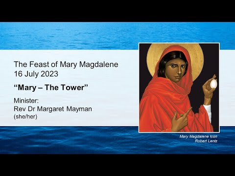 “Mary Magdalene – The Tower”