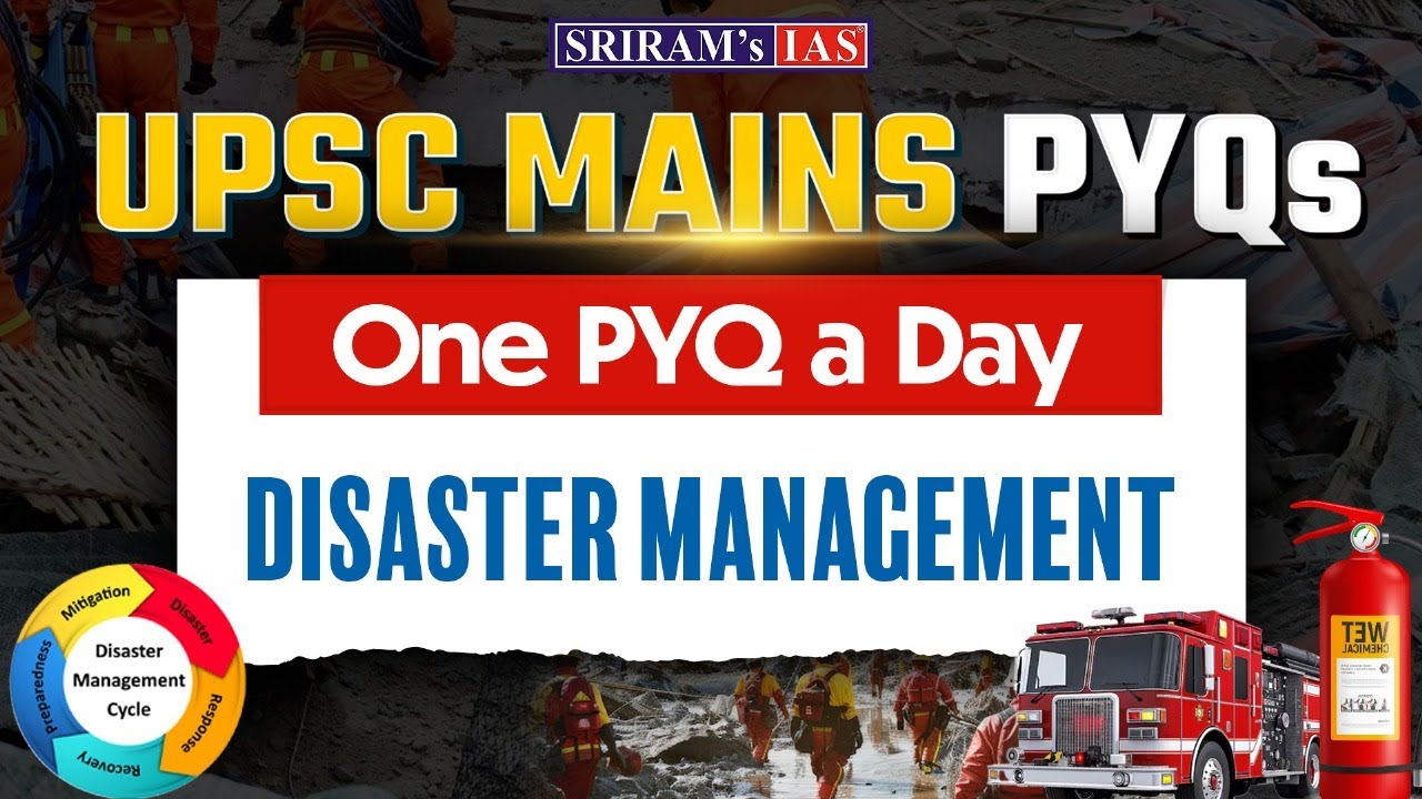UPSC Mains 2026 | GS-3 Disaster Management PYQ Solved | One PYQ One Day ...
