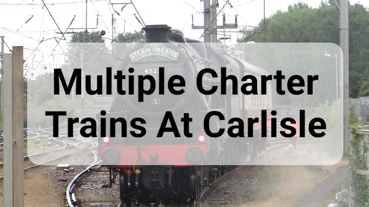 Multiple Charter Trains At Carlisle, (Includes Black 5, Jubilee And 47s ...
