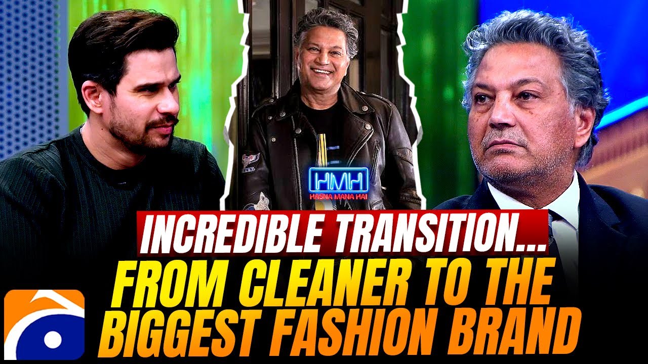 From Cleaner to the Biggest Fashion Brand - Mehmood Bhatti - Hasna Mana ...