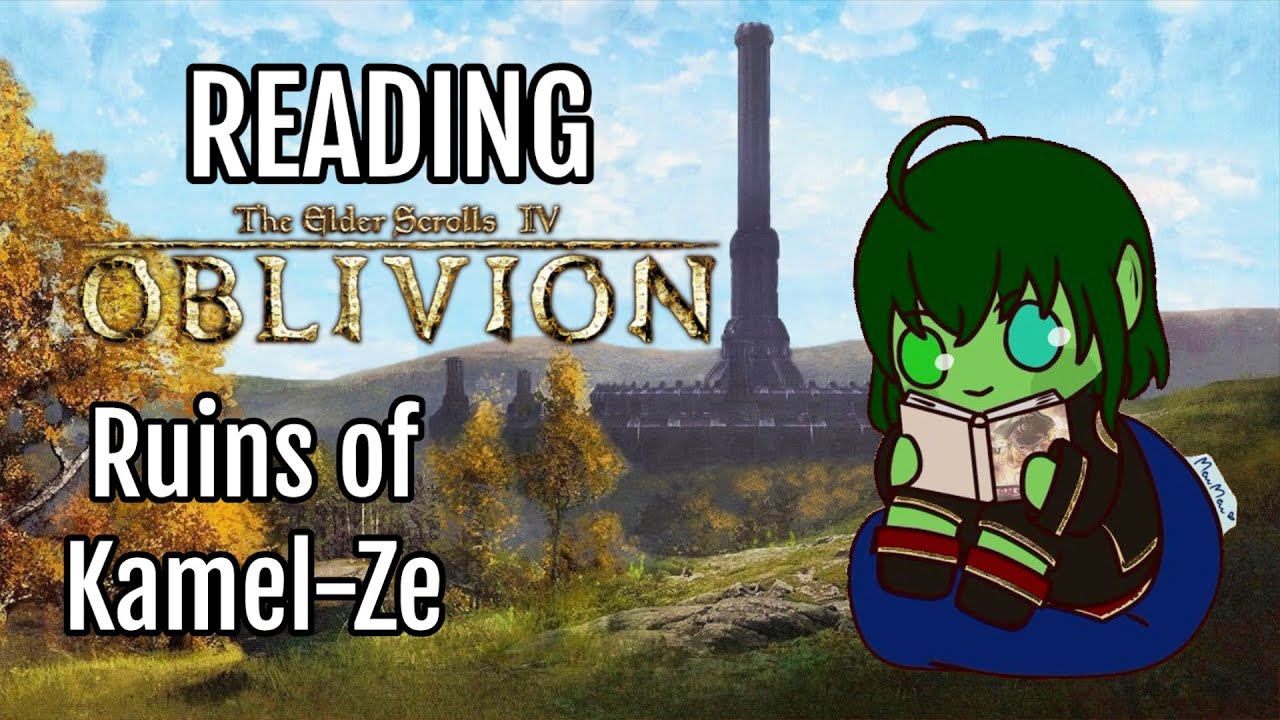 Ruins of Kamel-Ze - Reading Oblivion - YouTube
