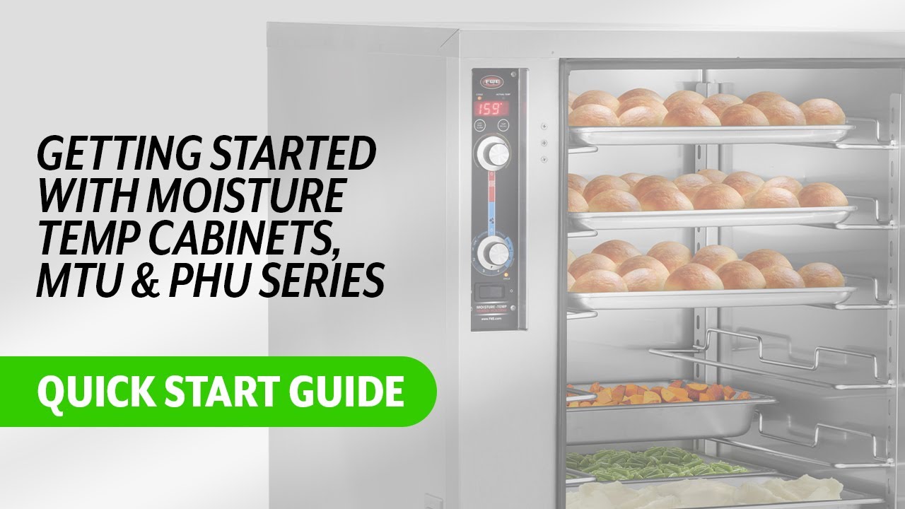 FWE | MTU & PHU Series | Getting Started with Moisture Temp & Proofer ...