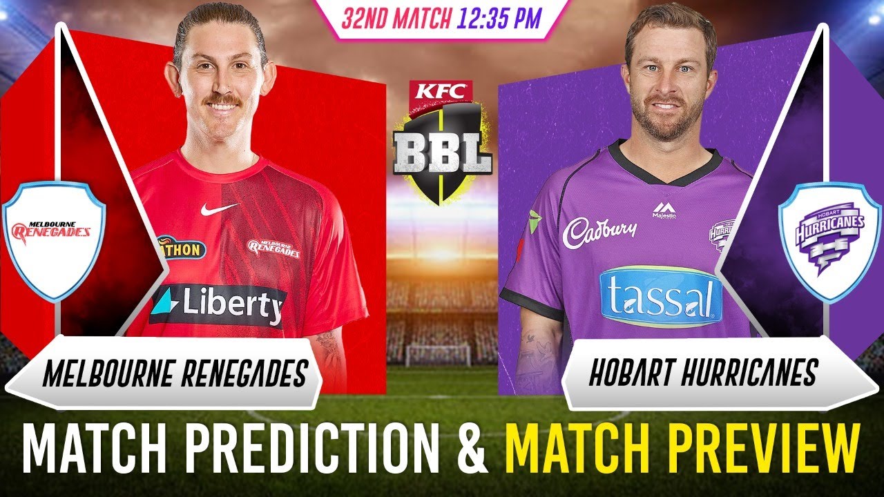 BBL Live Commentry: Melbourne Renegades vs Hobart Hurricanes - REN vs ...