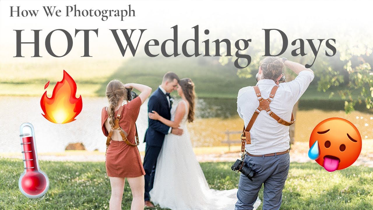 4 PRO Tips for How to Photograph a HOT Wedding Day - YouTube