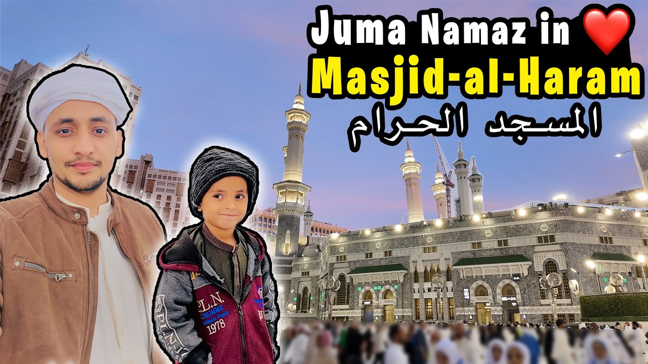Juma Prayer in Makkah ️ | Juma Namaz in Masjid al-Haram Makkah | Umrah ...
