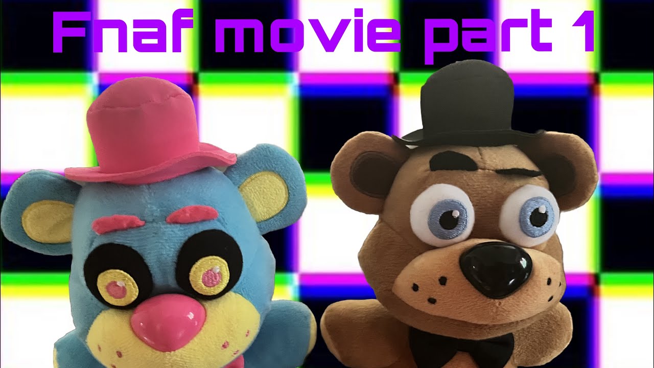 FIRST VID and fnaf movie part 1 plz sub - YouTube